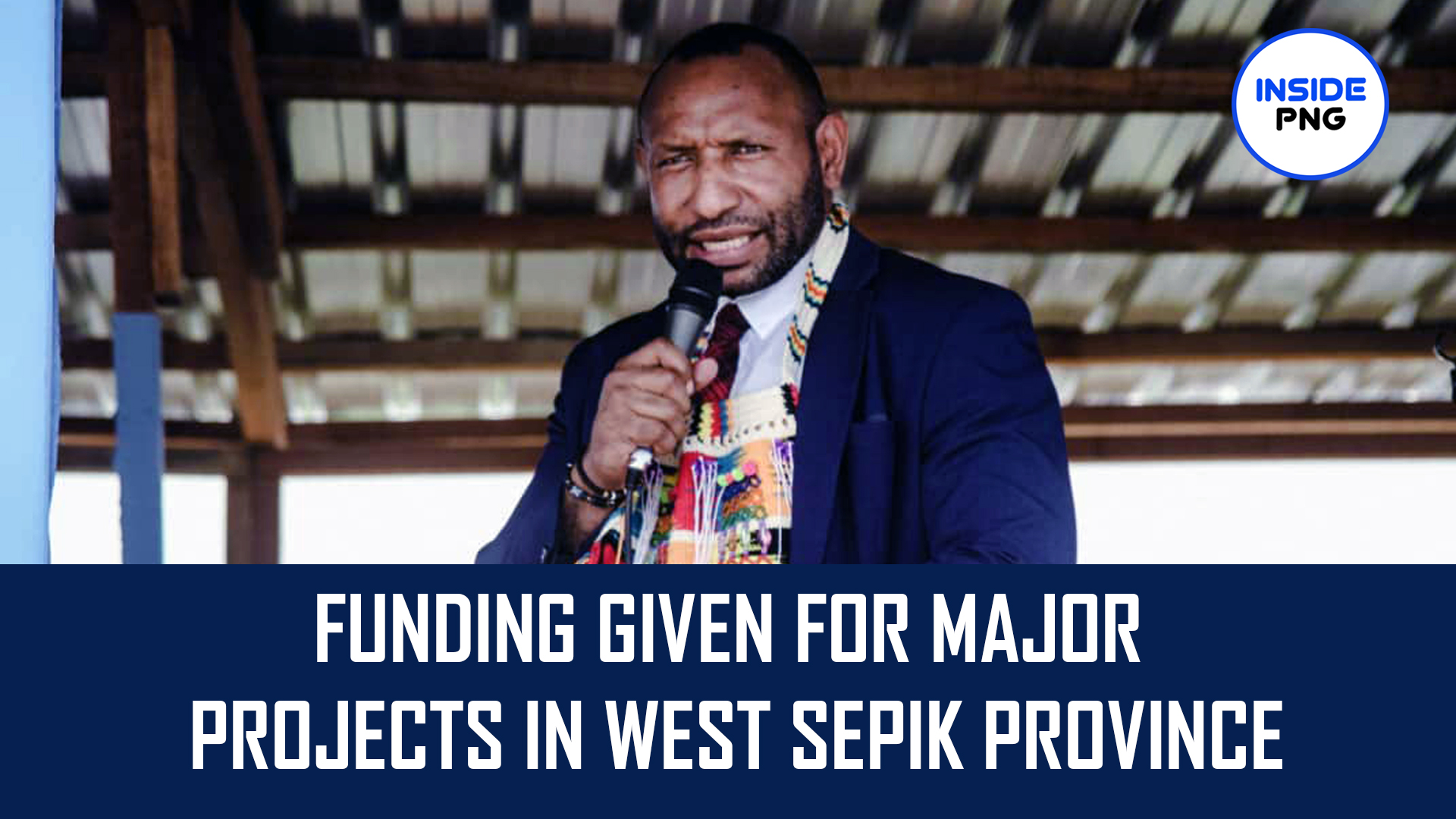 Funds For Major Projects in West Sepik Province | Inside PNG