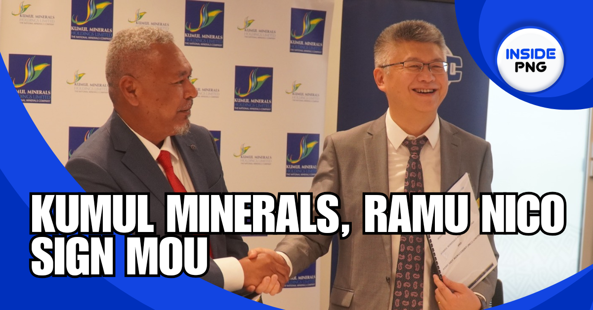 Kumul Minerals signs MOU with Ramu Nico | Inside PNG