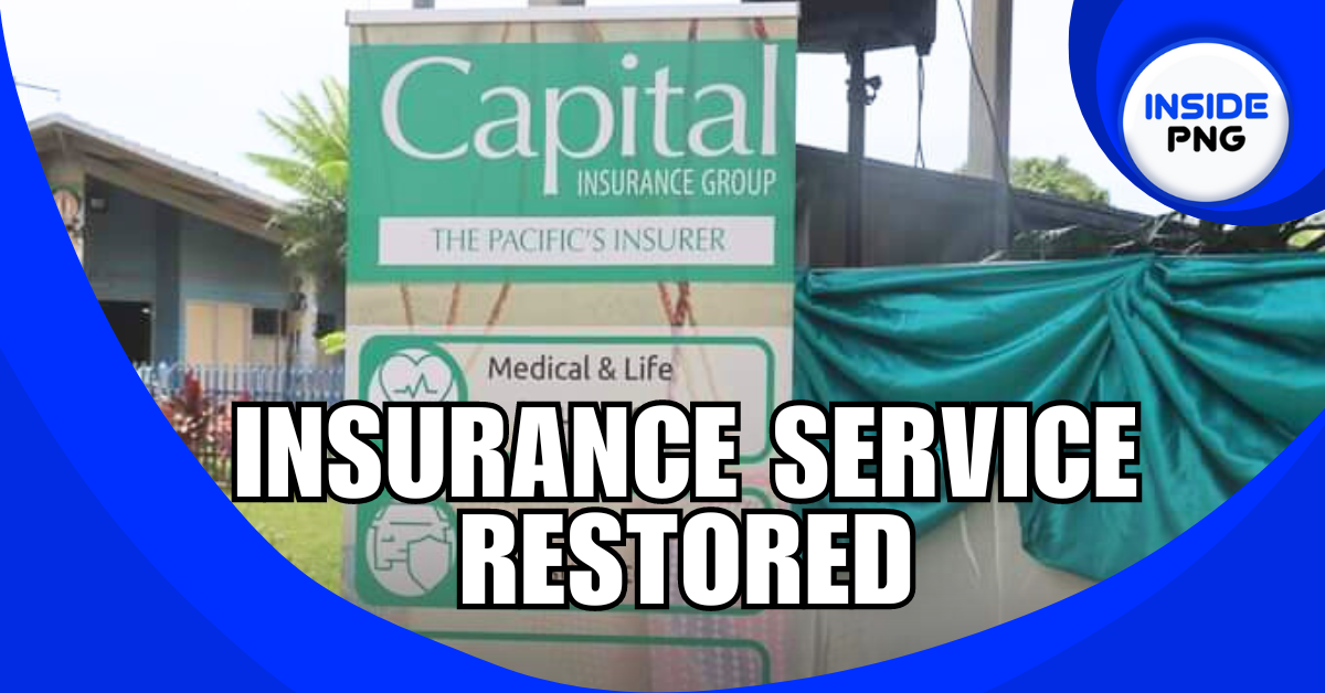 Insurance Service Restored | Inside PNG